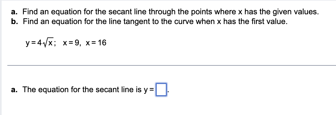 Solved a. Find an equation for the secant line through the | Chegg.com