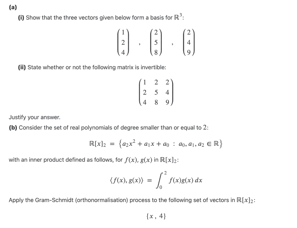 Solved (i) Show that the three vectors given below form a | Chegg.com