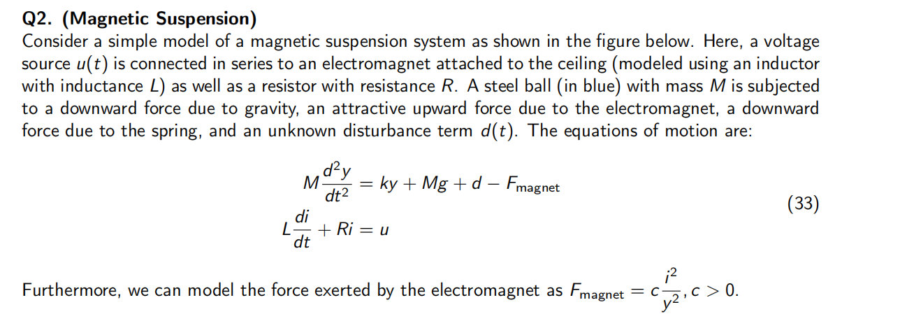 Solved Q2. (Magnetic Suspension) (a) ﻿Let x=(y,y˙,i). ﻿Let | Chegg.com