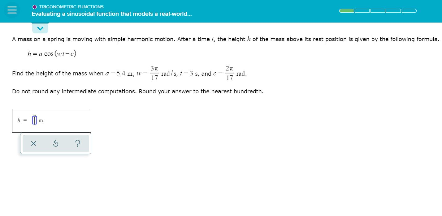 Solved O TRIGONOMETRIC FUNCTIONS Evaluating a sinusoidal | Chegg.com