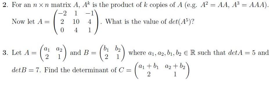 Solved - = - 2. For an nxn matrix A, Ak is the product of k | Chegg.com