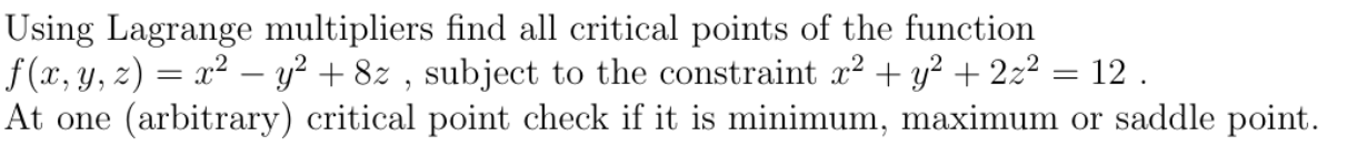 Solved Using Lagrange multipliers find all critical points | Chegg.com