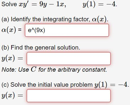 Solved Solve zy' = 9y - lx, y(1) = -4. (a) Identify the | Chegg.com