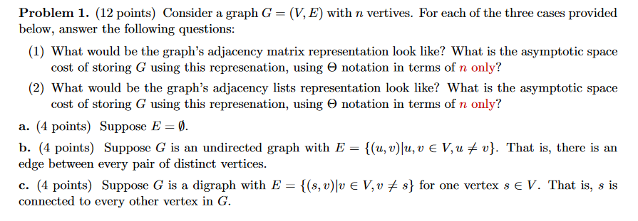 Solved Problem 1. (12 points) Consider a graph G=(V,E) with | Chegg.com