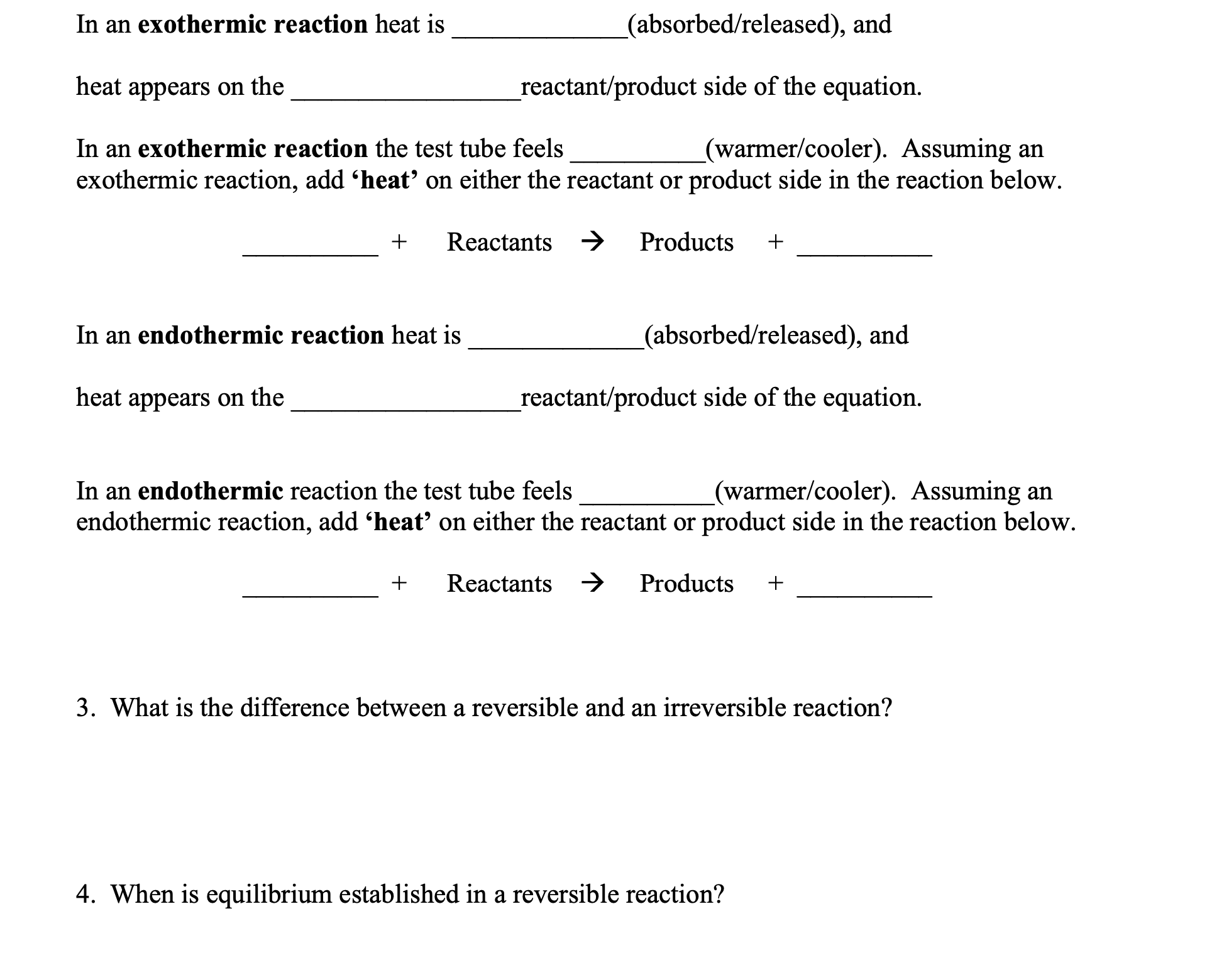 Solved In an exothermic reaction heat is | Chegg.com