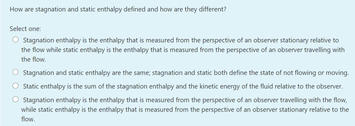 Solved How are stagnation and static enthalpy defined and | Chegg.com