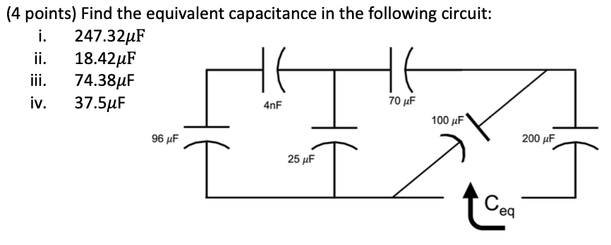 Solved (4 points) Find the equivalent capacitance in the | Chegg.com