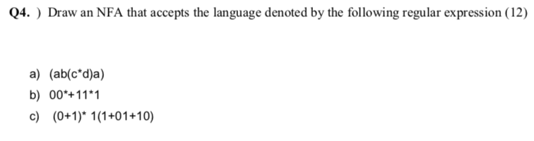 Solved Q4. ) Draw an NFA that accepts the language denoted | Chegg.com