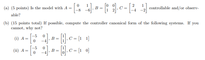Solved Problem 3 : Controllability, Observability and | Chegg.com