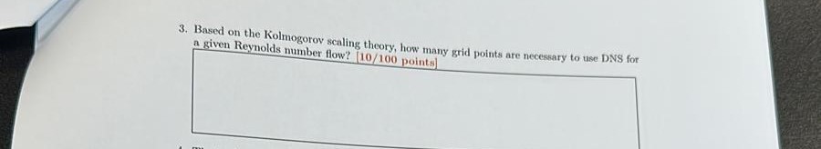 Solved Based on the Kolmogorov scaling theory, how many grid | Chegg.com