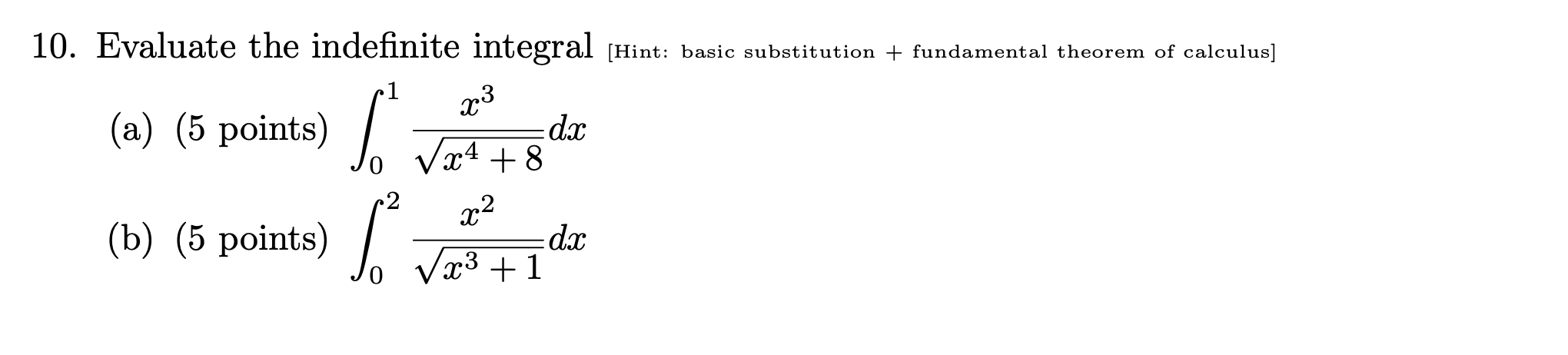Solved 10. Evaluate the indefinite integral [Hint: basic | Chegg.com