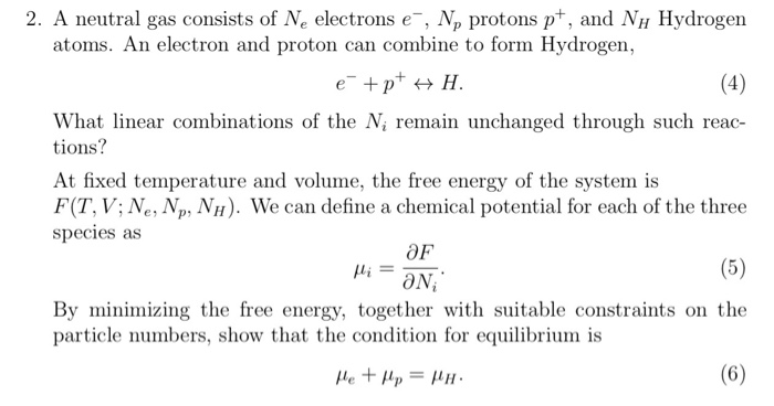 Solved 2. A neutral gas consists of N, electronse N,protons | Chegg.com