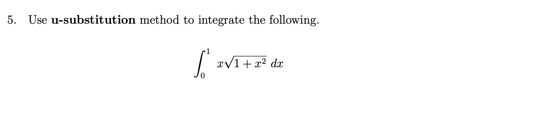 Solved Use u-substitution method to integrate the | Chegg.com