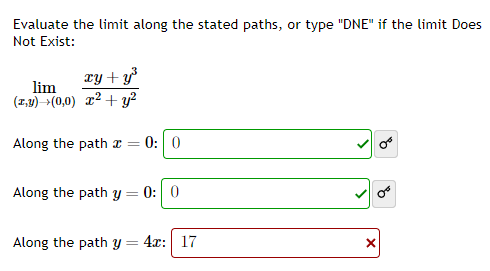 Solved Evaluate the limit along the stated paths, or type | Chegg.com