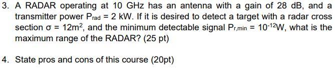 Solved 3. A RADAR operating at 10GHz has an antenna with a | Chegg.com