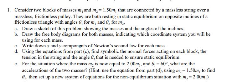 Solved Consider two blocks of masses m1 and m2=1.50m1 that | Chegg.com