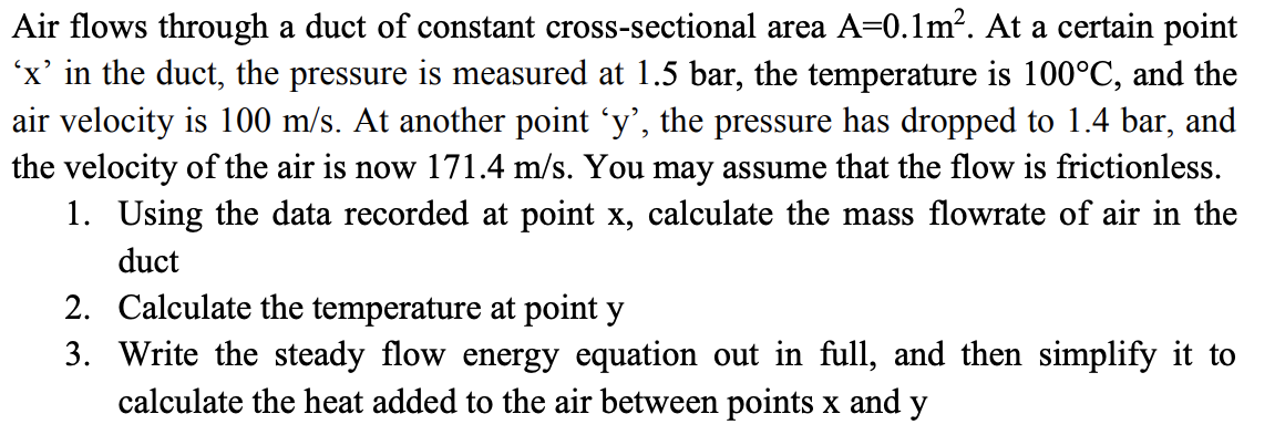 Solved Air flows through a duct of constant cross-sectional | Chegg.com
