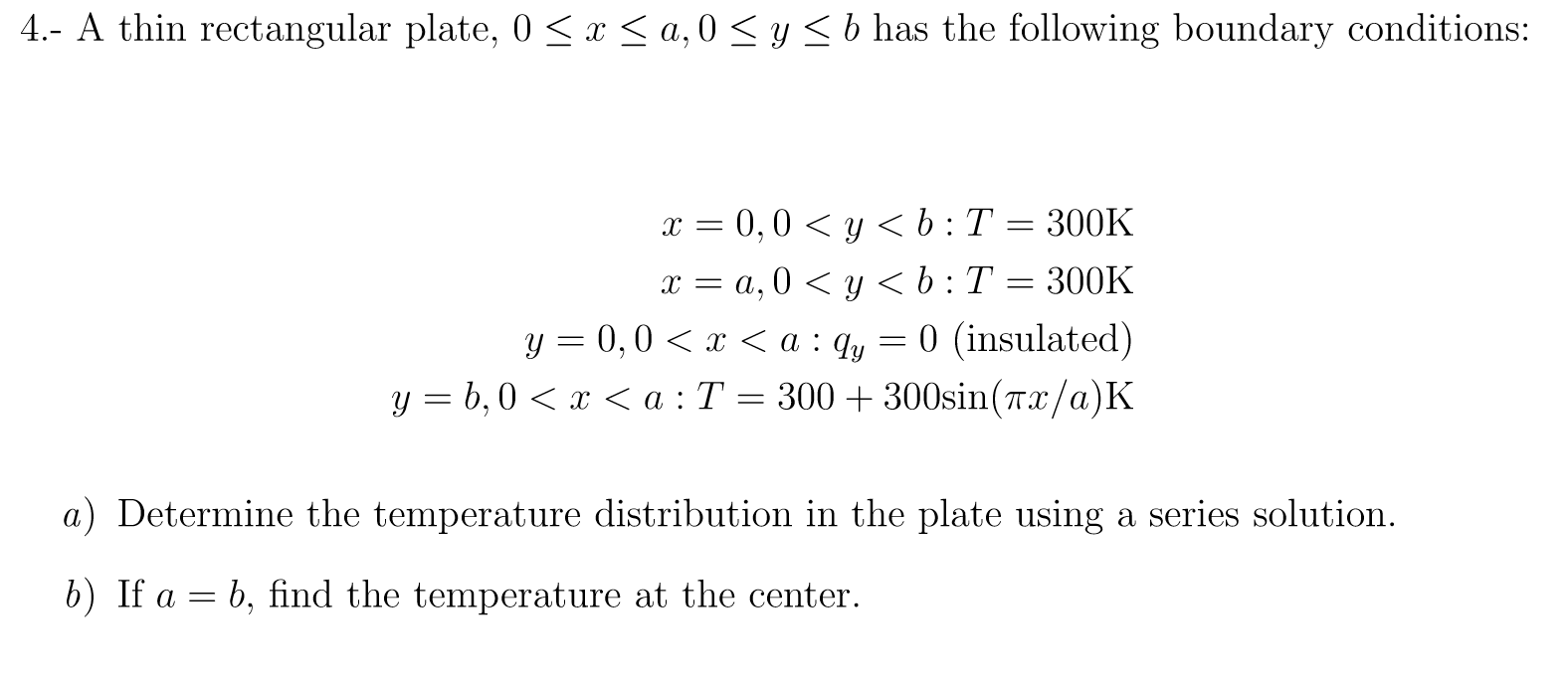 Solved 4.- A thin rectangular plate, 0