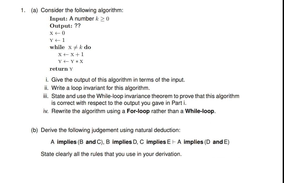 Solved 1. (a) Consider the following algorithm: Input: A | Chegg.com
