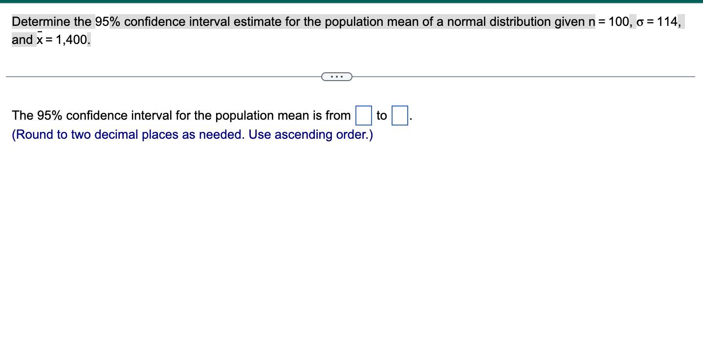 Solved Determine the \95 confidence interval estimate for | Chegg.com