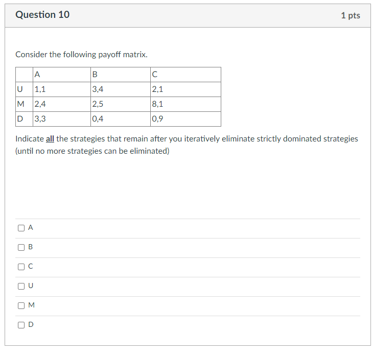 Solved Consider the following payoff matrix. Indicate all | Chegg.com