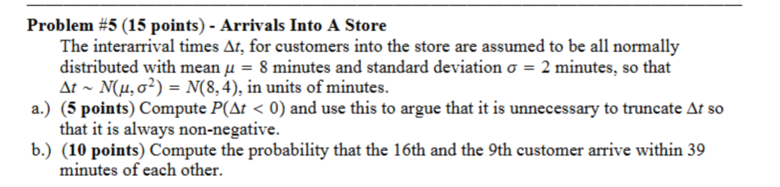 High Quality SOLUTION Problem #5 (15 ﻿points) - ﻿Arrivals Into A StoreThe | Chegg.com
