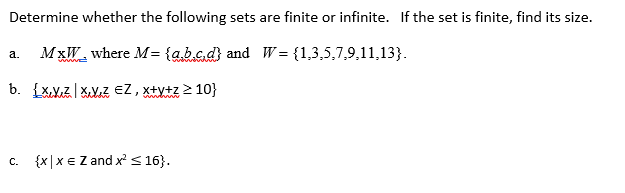 Solved Determine whether the following sets are finite or | Chegg.com