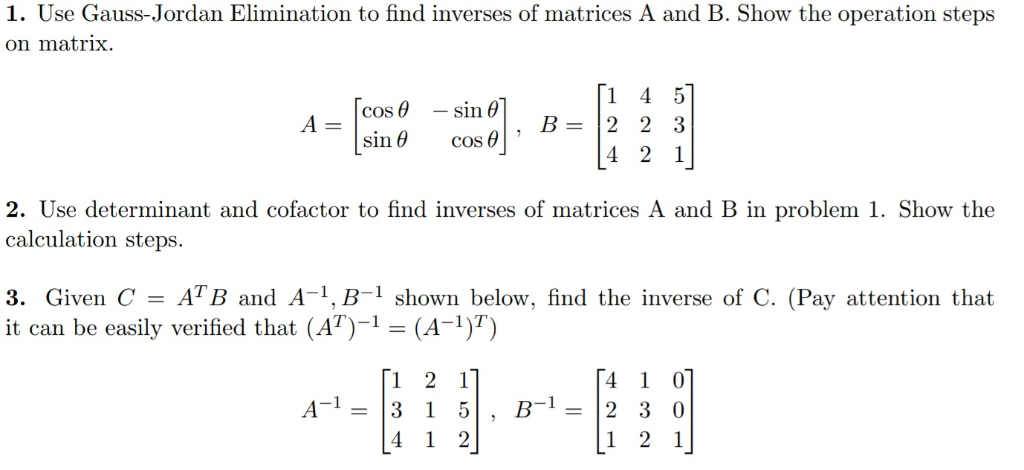 Solved 1. Use Gauss-Jordan Elimination to find inverses of | Chegg.com