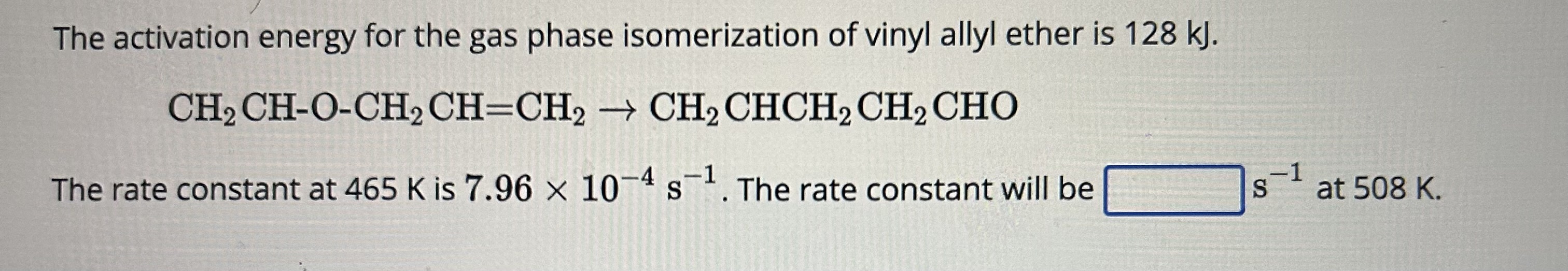 Solved The activation energy for the gas phase isomerization | Chegg.com