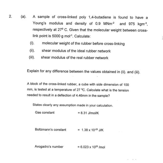 Solved A sample of cross-linked poly 1,4-butadiene is found | Chegg.com