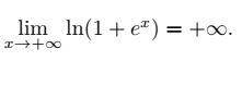 Solved limx→+∞ln(1+ex)=+∞ | Chegg.com