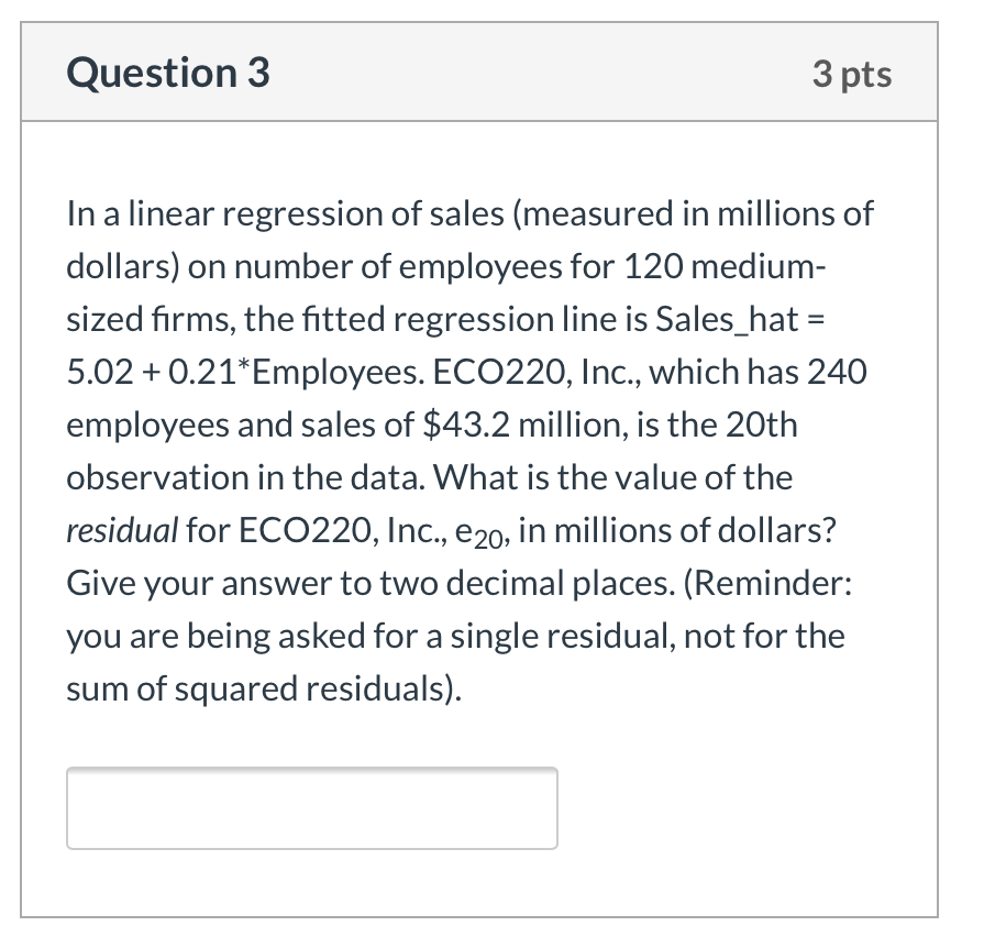 Solved Question 3 3 pts In a linear regression of sales | Chegg.com
