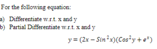 Solved For the following equation: a) Differentiate w.r.t. x | Chegg.com