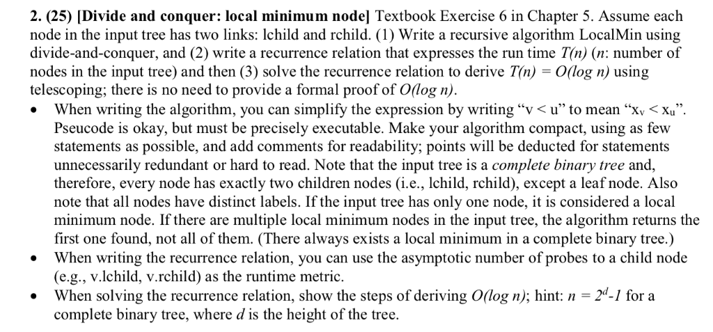 2. (25) [Divide and conquer: local minimum node] | Chegg.com