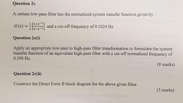 Solved A certain low-pass filter has the normalized system | Chegg.com