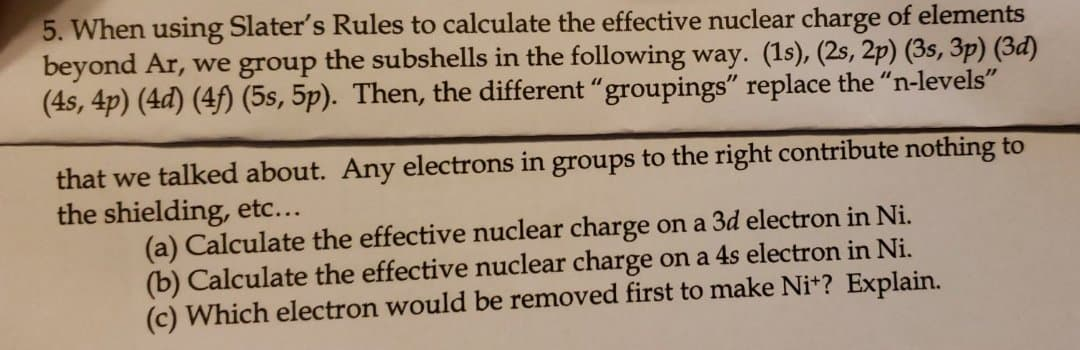 Solved 5. When using Slater's Rules to calculate the | Chegg.com