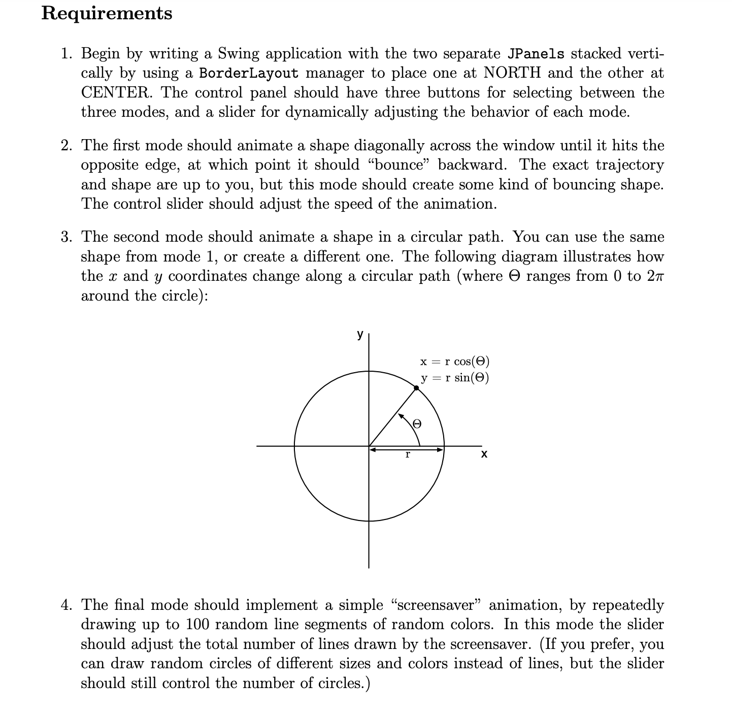 Solved 1. Begin by writing a Swing application with the two | Chegg.com