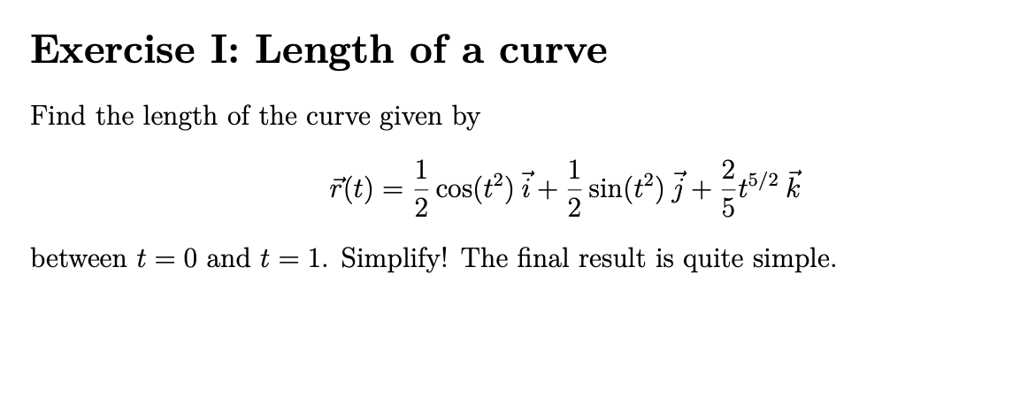 Solved Exercise I: Length of a curve Find the length of the | Chegg.com