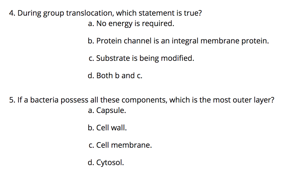 Solved 4. During group translocation, which statement is | Chegg.com