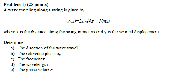 Solved Problem 1) (25 points) A wave traveling along a | Chegg.com