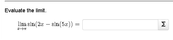 Solved Evaluate the limit. lim sin 2x – sin(5x)) = 11 | Chegg.com