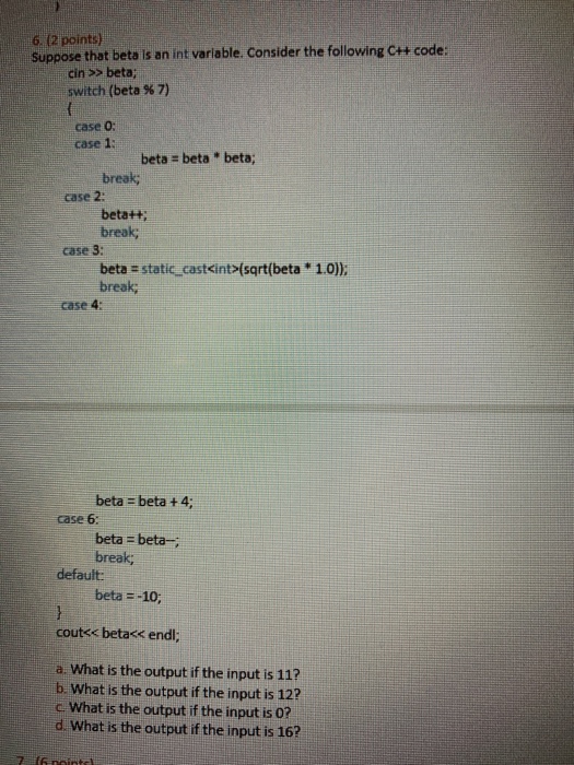 Solved 6.(2 points) Suppose that beta is an int variable. | Chegg.com