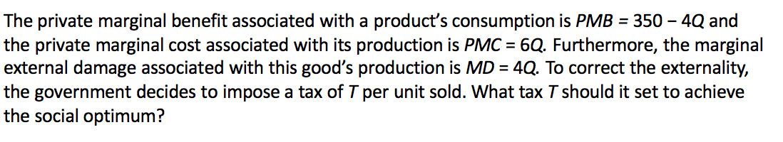 Solved The private marginal benefit associated with a | Chegg.com