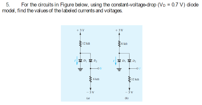 Solved 5. For the circuits in Figure below, using the | Chegg.com