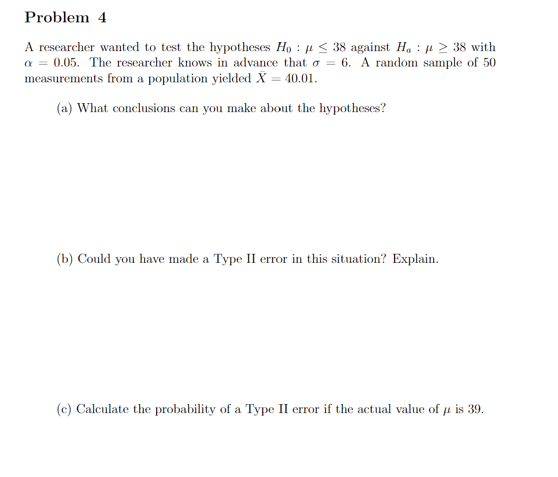 Solved Problem 4 A researcher wanted to test the hypotheses | Chegg.com