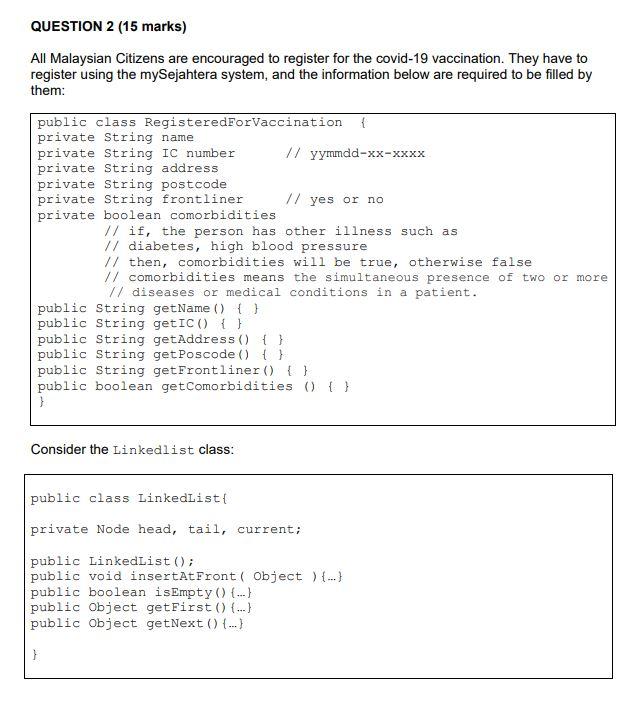 Solved QUESTION 2 (15 marks) All Malaysian Citizens are | Chegg.com