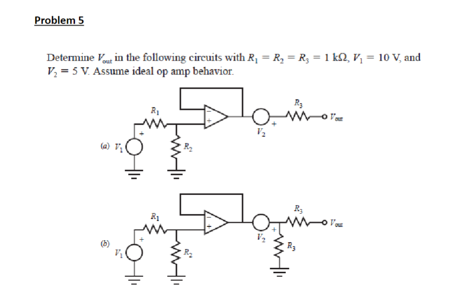 Solved Problem 5Determine Vout ﻿in the following circuits | Chegg.com