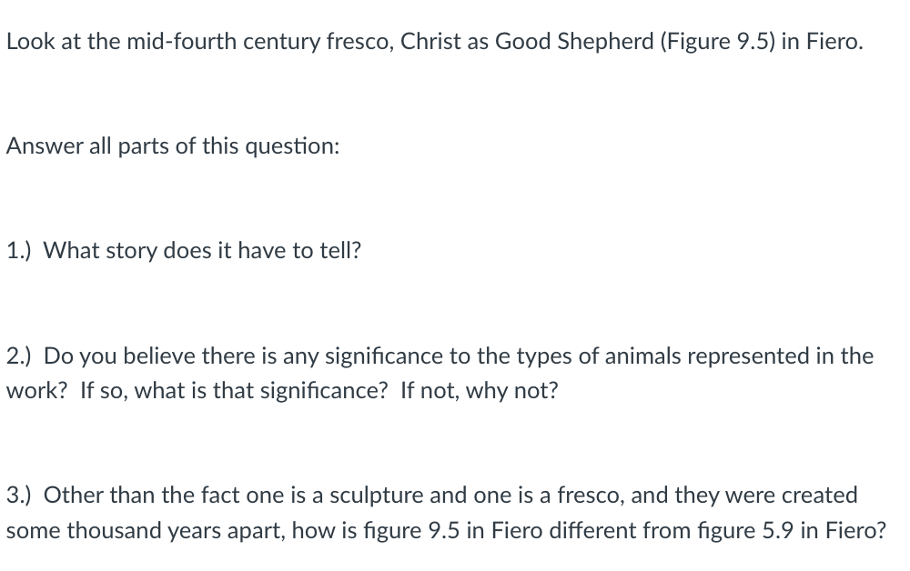 Look at the mid-fourth century fresco, Christ as Good | Chegg.com