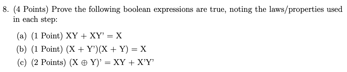 Solved 8. (4 Points) Prove the following boolean expressions | Chegg.com