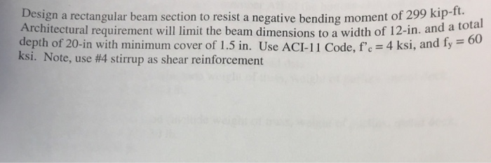Solved Design a rectangular beam section to resist a | Chegg.com
